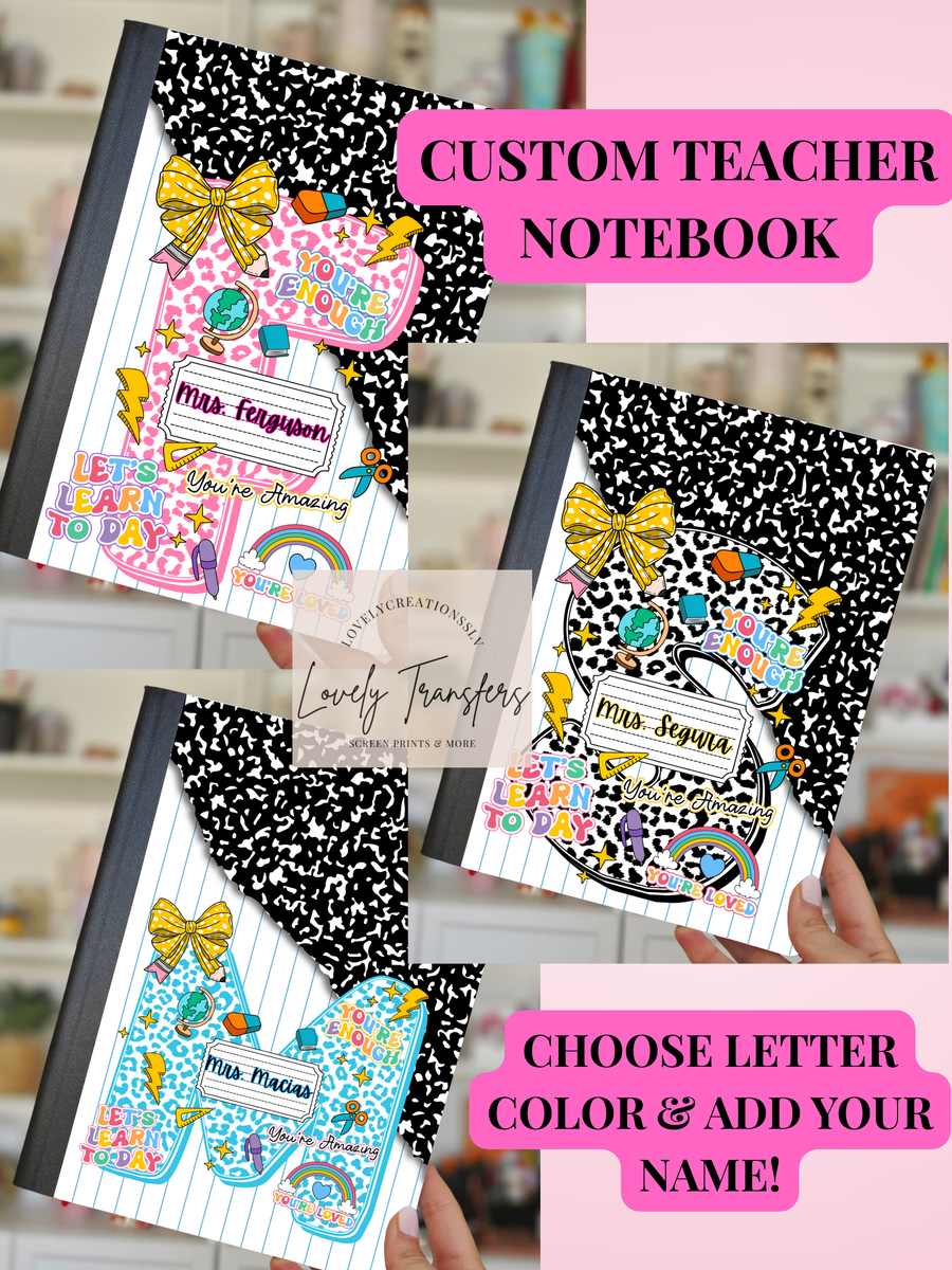 CUSTOM Teacher - Composition Notebook – Lovely Transfers